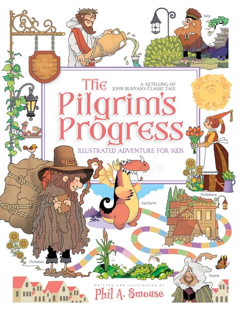 The Pilgrim’s Progress Illustrated Adventure for Kids : A Retelling of ...