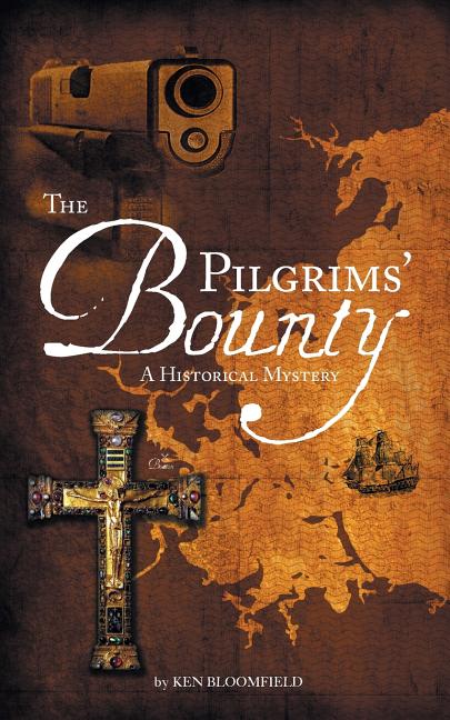 The Pilgrims Bounty A Historical Mystery Paperback 0993000010 ...