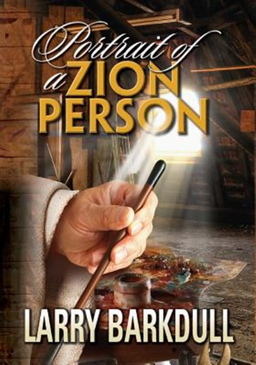 The Pillars of Zion Series - Portrait of a Zion Person (Introduction ...