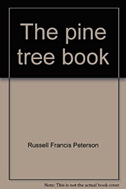 Pre-Owned The pine tree book: Based on the Arthur Ross Pinetum in ...