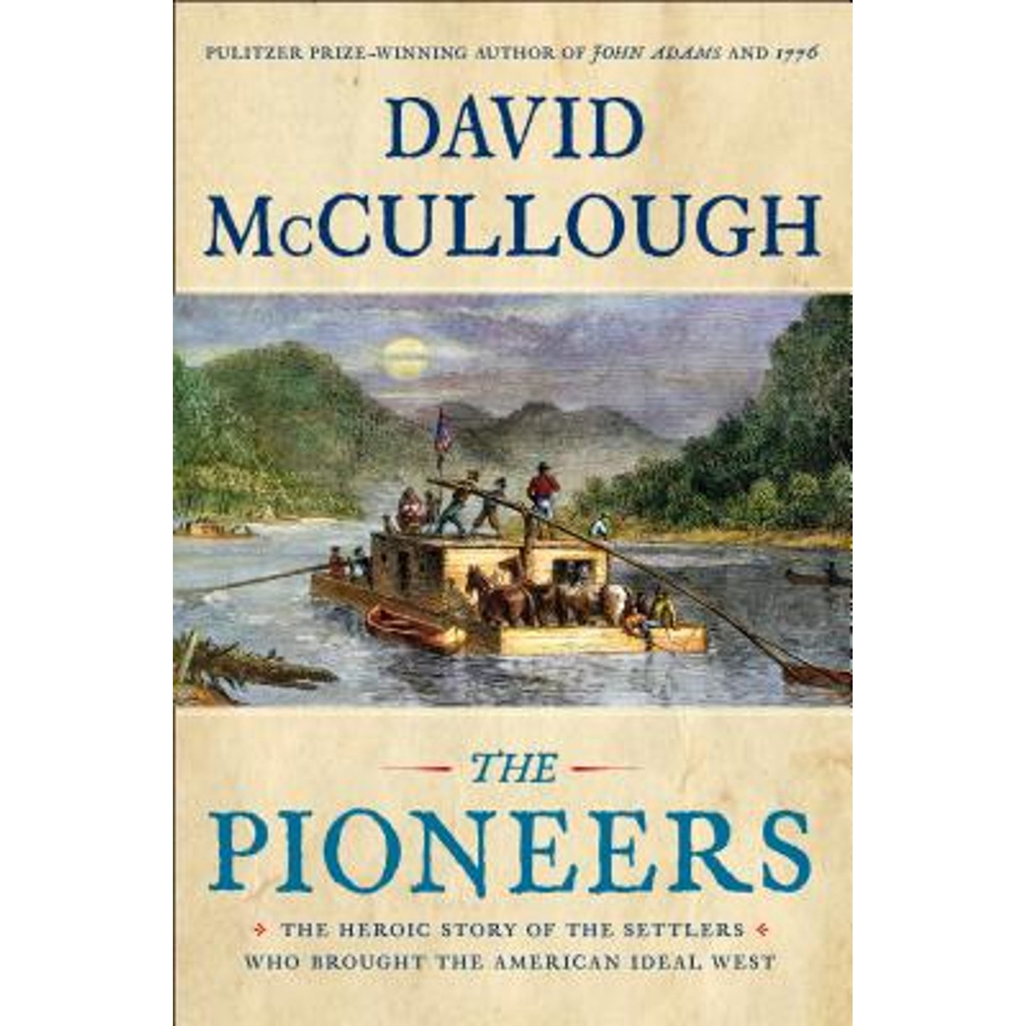 Pre-Owned The Pioneers: The Heroic Story of the Settlers Who Brought ...