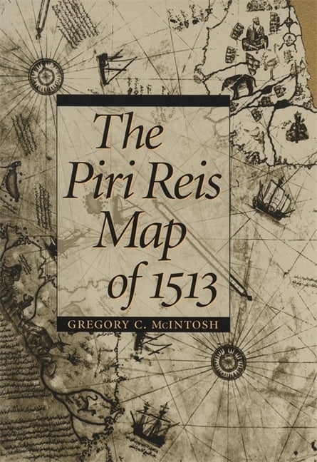 Free Shipping! The Piri Reis Map of 1513 (Hardcover) - Walmart.com ...