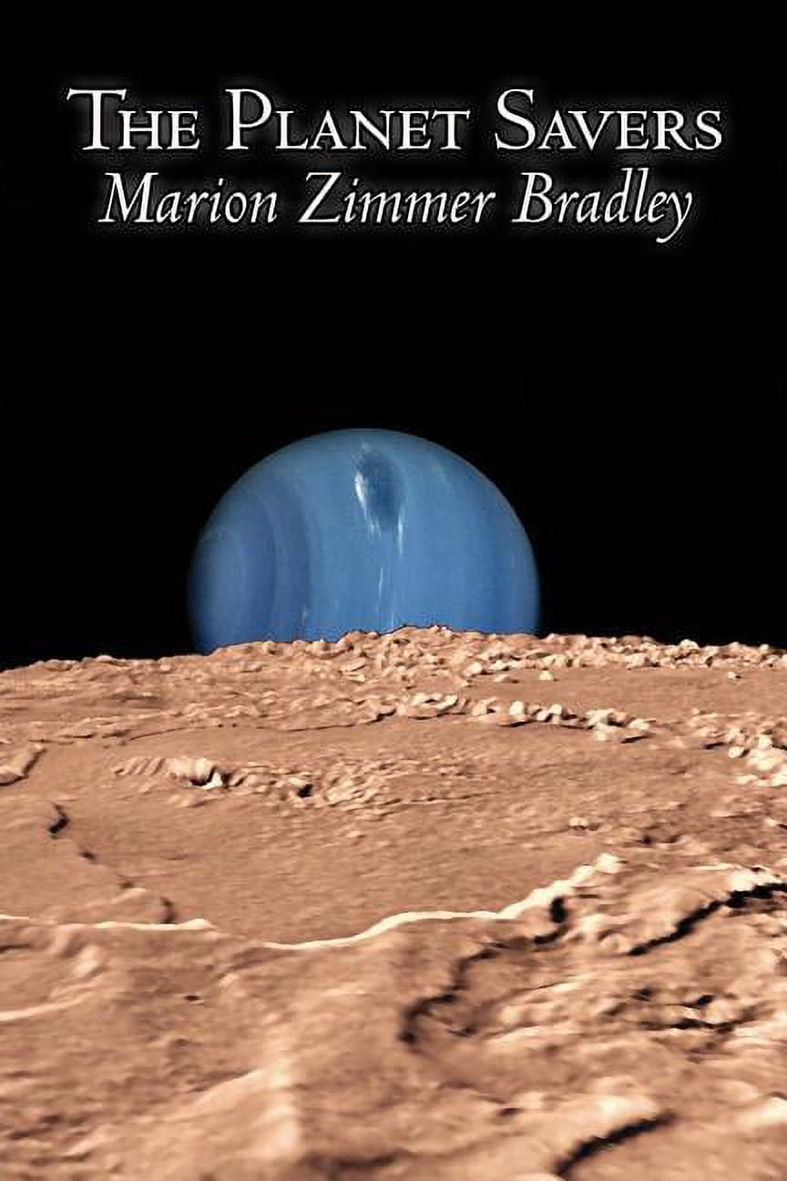 The Planet Savers by Marion Zimmer Bradley, Science Fiction, Adventure ...