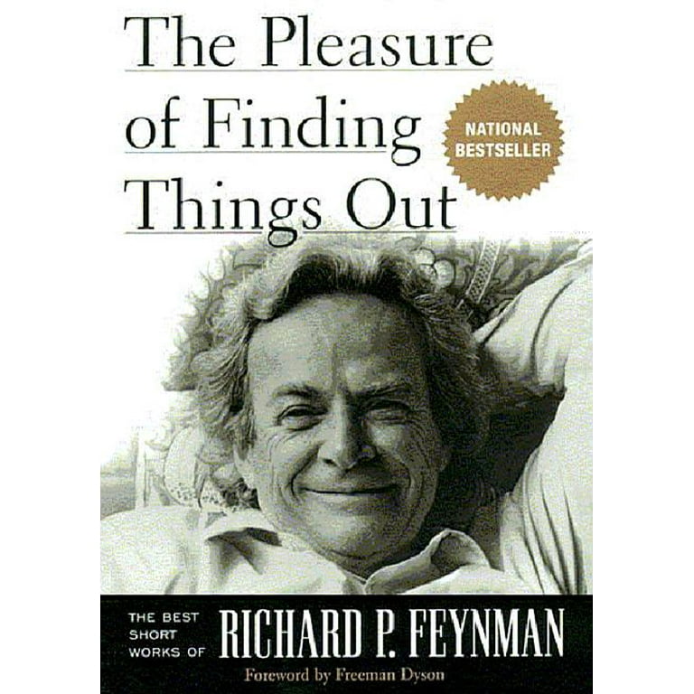 The Pleasure Of Finding Things Out