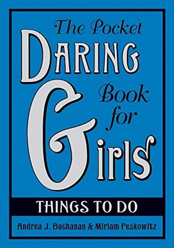 Pre-Owned The Pocket Daring Book for Girls: Things to Do Hardcover ...