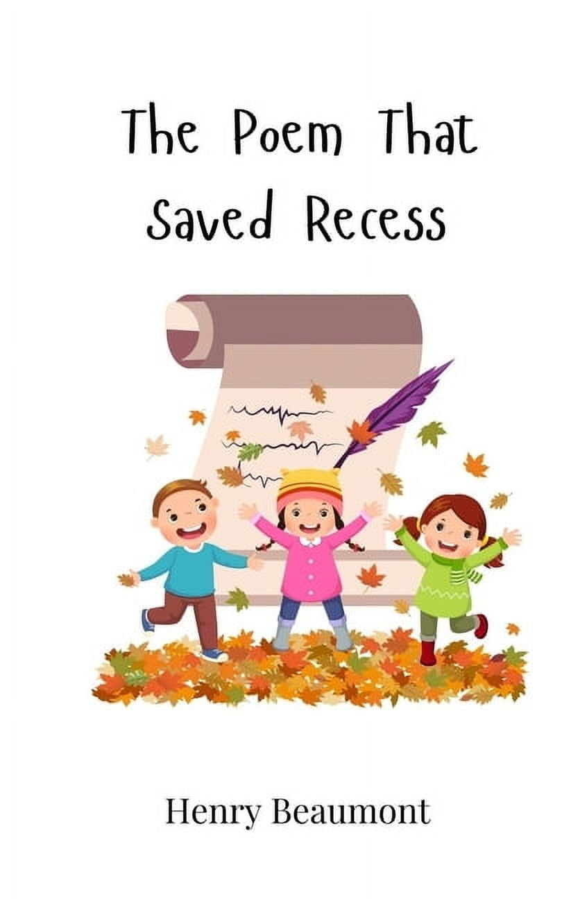The Poem That Saved Recess, (Paperback) - Walmart.com