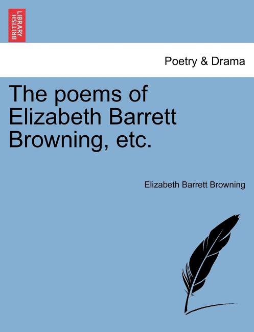 The Poems of Elizabeth Barrett Browning, Etc. (Paperback) - Walmart.com