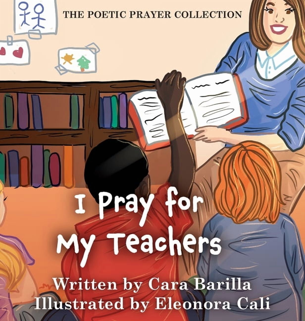 The Poetic Prayer Collection I Pray for my Teachers, Book 3, (Hardcover ...