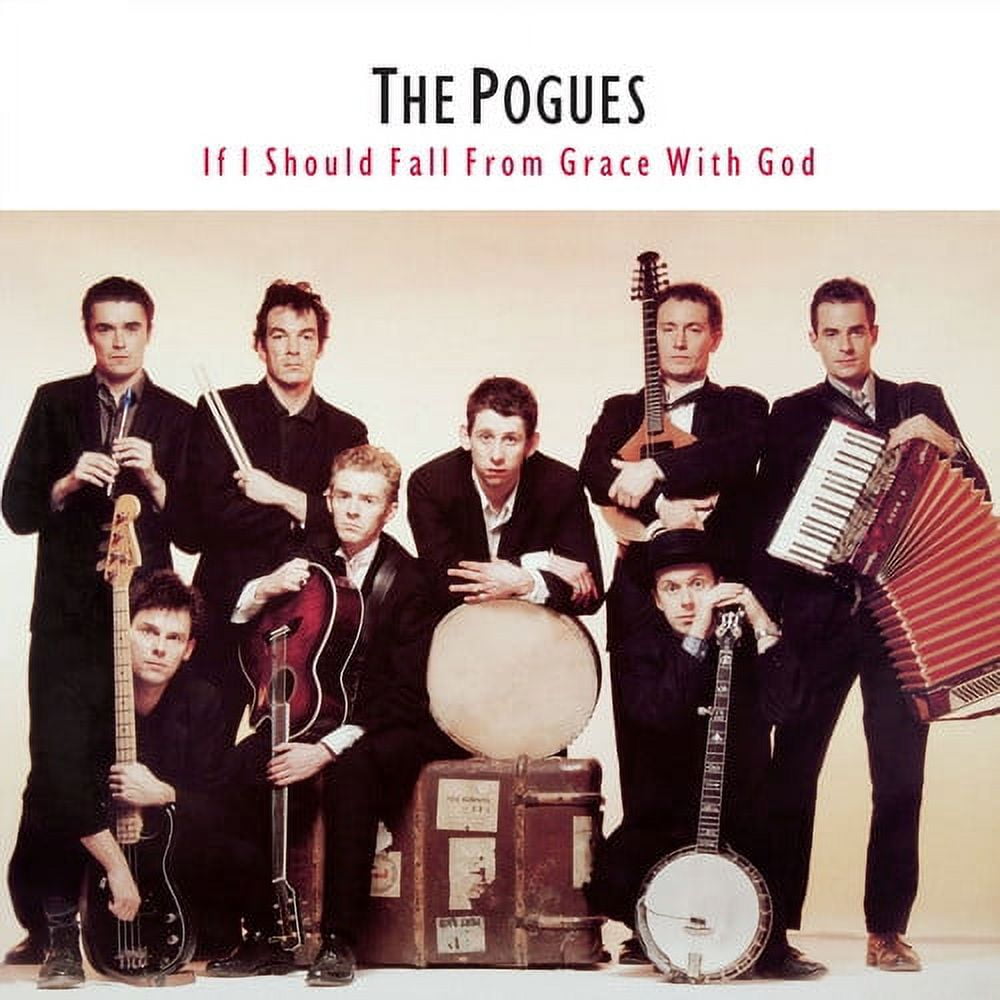 The Pogues - If I Should Fall from Grace with God - Music & Performance ...