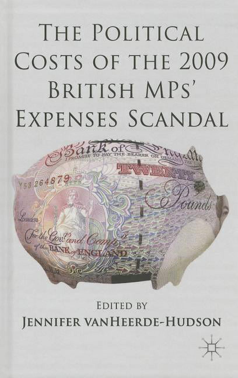The Political Costs of the 2009 British Mps' Expenses Scandal ...
