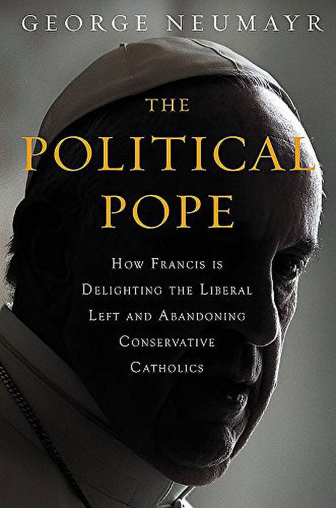 Pre-Owned The Political Pope: How Pope Francis Is Delighting the ...