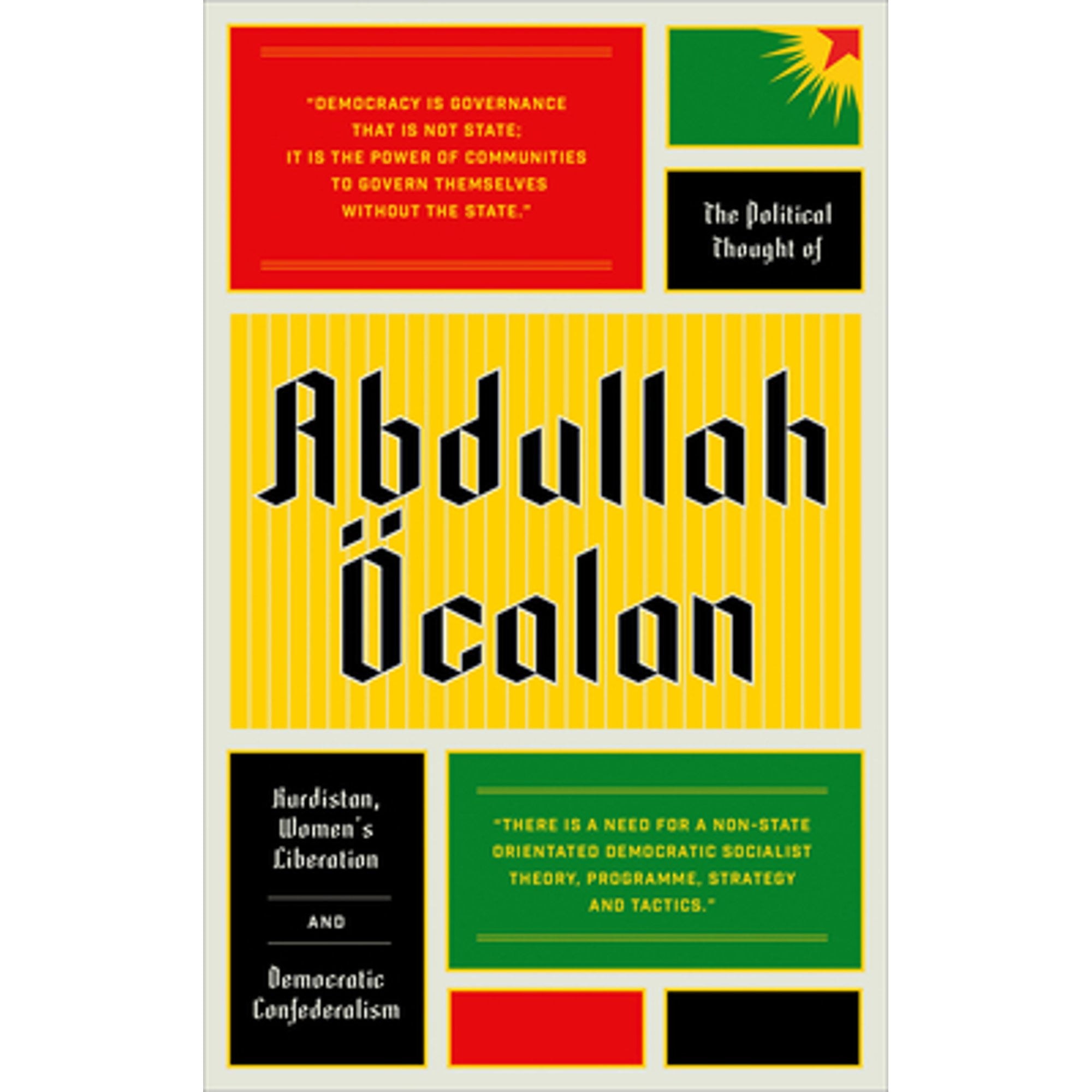 Pre-Owned The Political Thought of Abdullah calan: Kurdistan, Woman's Revolution and Democratic ...