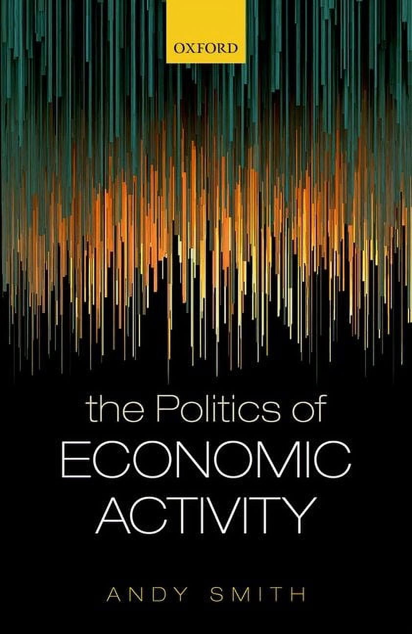 The Politics of Economic Activity, (Hardcover) - Walmart Business Supplies