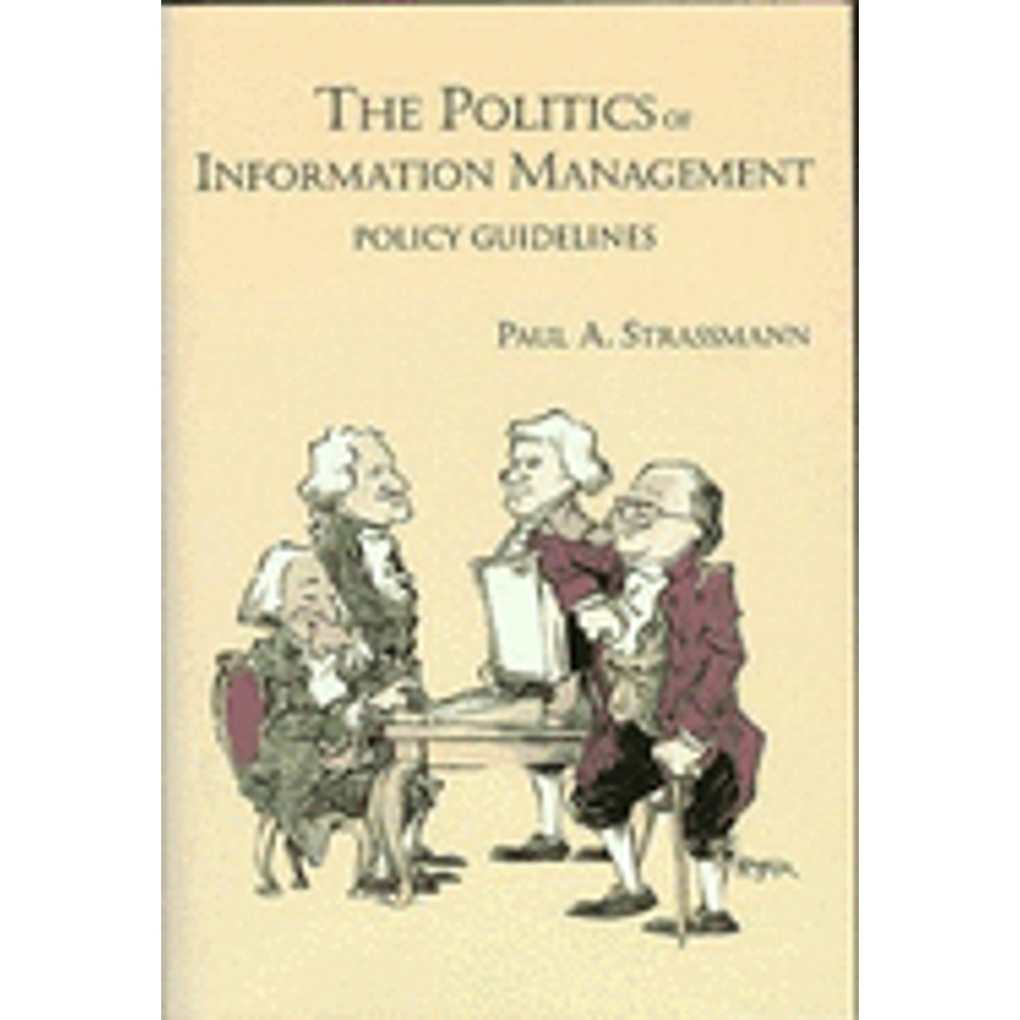 The Politics of Information Management: Policy Guidelines (Hardcover ...