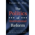 The Politics of Institutional Reform (Hardcover) - Walmart.com