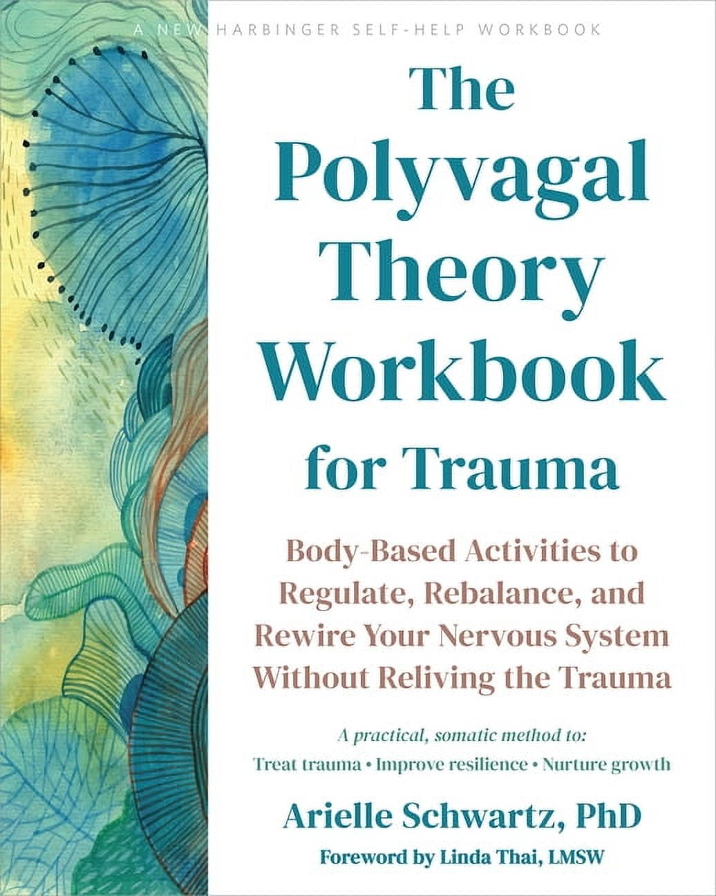 The Polyvagal Theory Workbook for Trauma: Body-Based Activities to ...