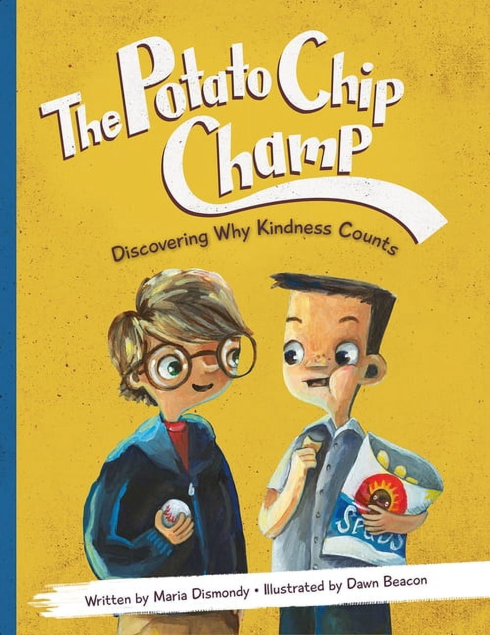 The Potato Chip Champ: Discovering Why Kindness Counts, (Paperback ...