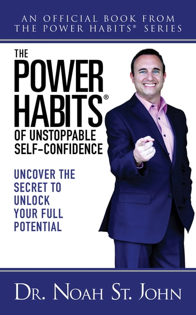 The Power Habits(r) of Unstoppable Self-Confidence, (Paperback ...
