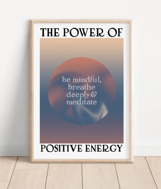 The Power Of Positive Energy Print - Gradient Wall Art, Psychedelic ...