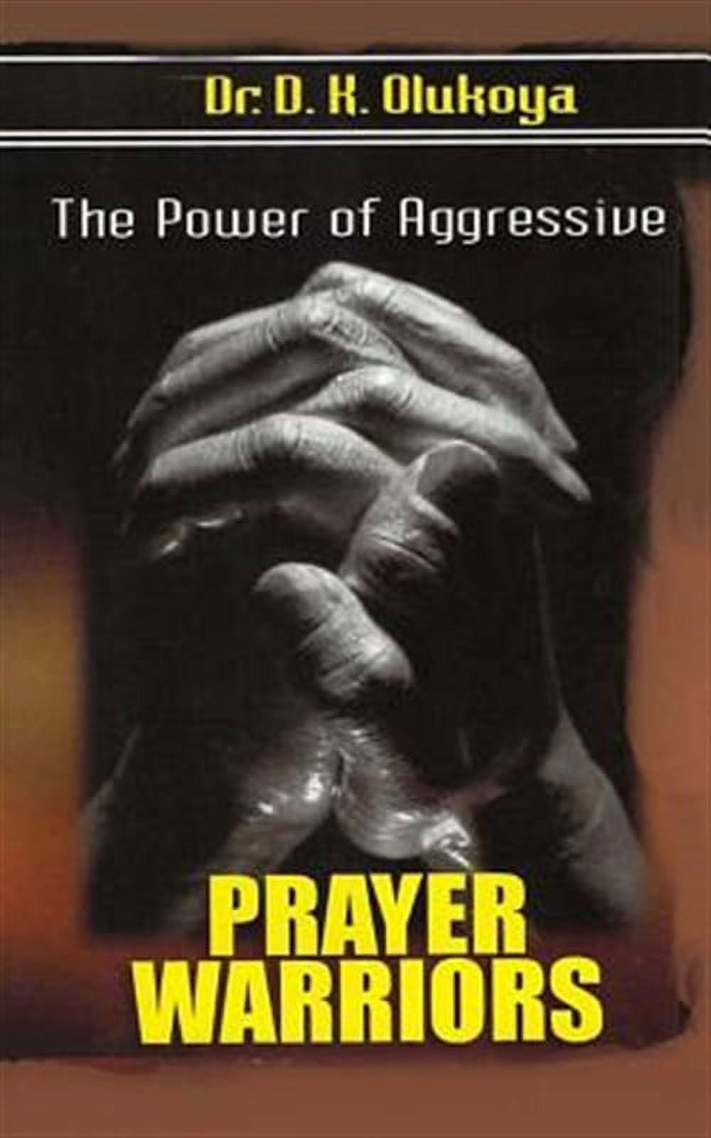 The Power of Aggressive Prayer Warriors - Walmart.com
