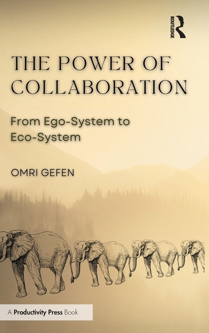 The Power of Collaboration: From Ego-System to Eco-System, (Hardcover ...