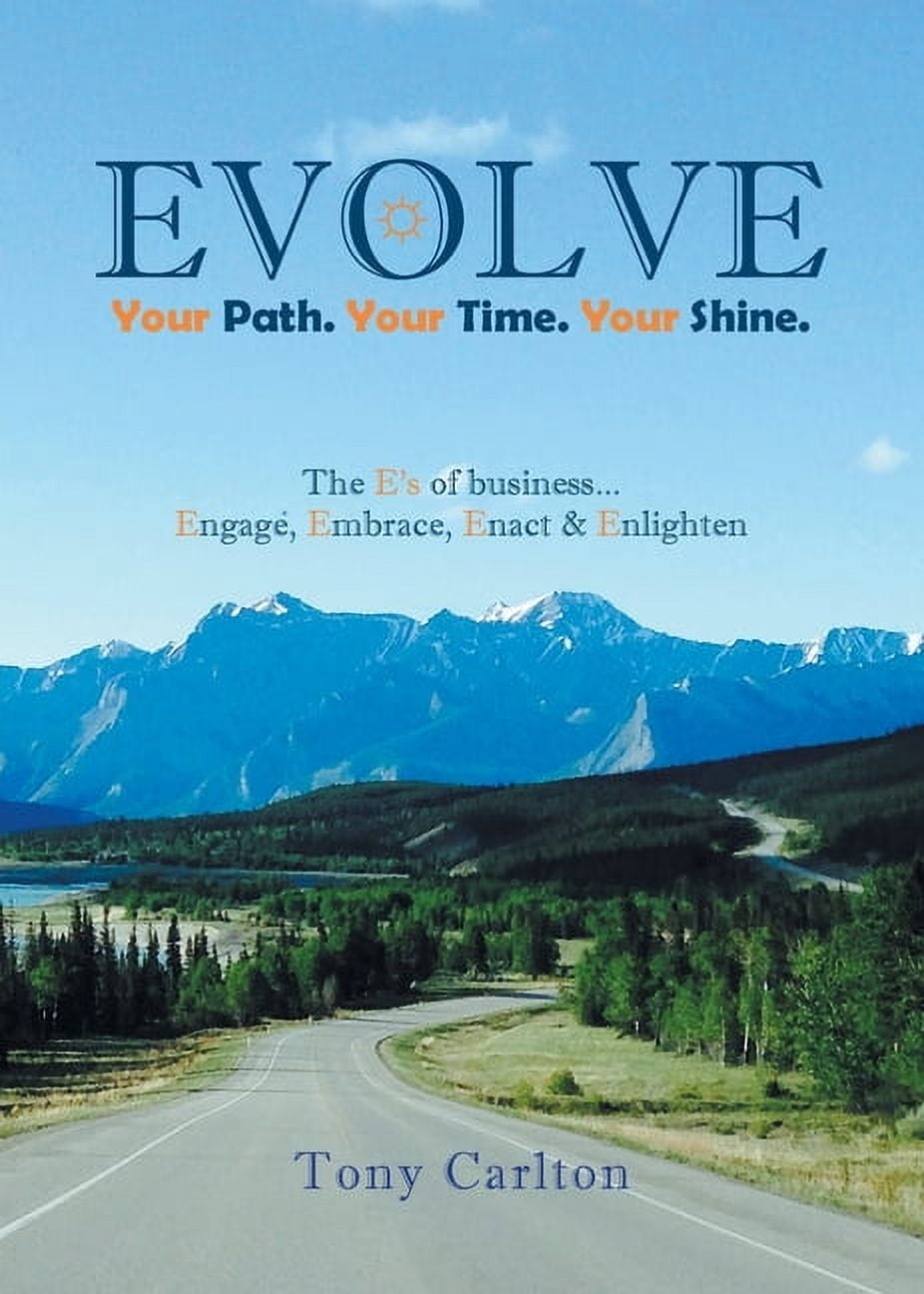 The Power of Evolving Evolve: Your Path. Your Time. Your Shine., Book 1 ...