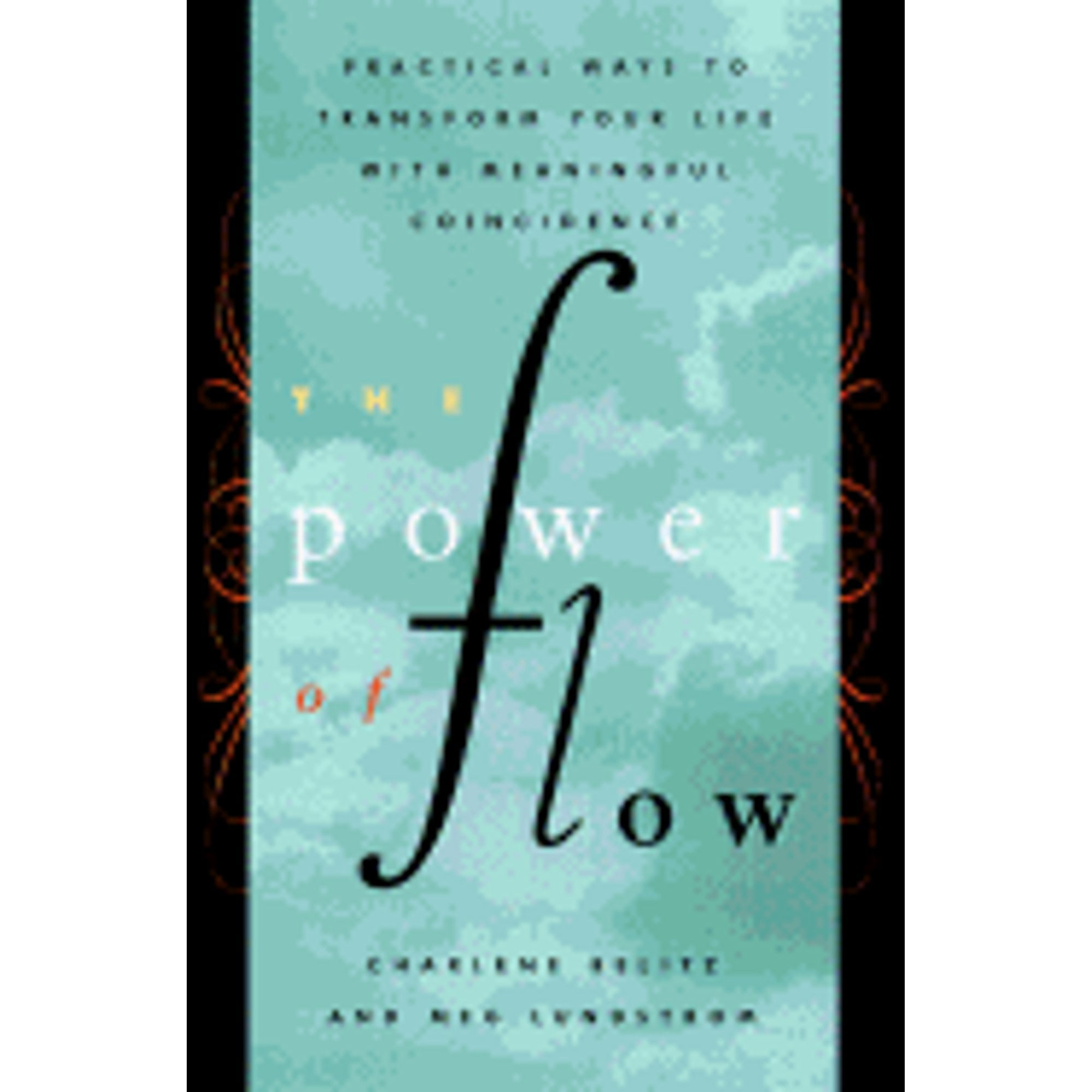 Pre-Owned The Power of Flow: Practical Ways to Transform Your Life with ...
