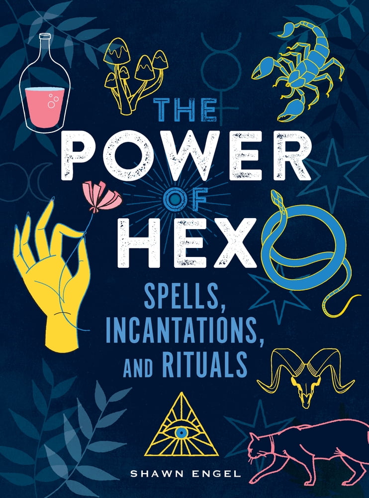 The Power of Hex : Spells, Incantations, and Rituals (Hardcover ...