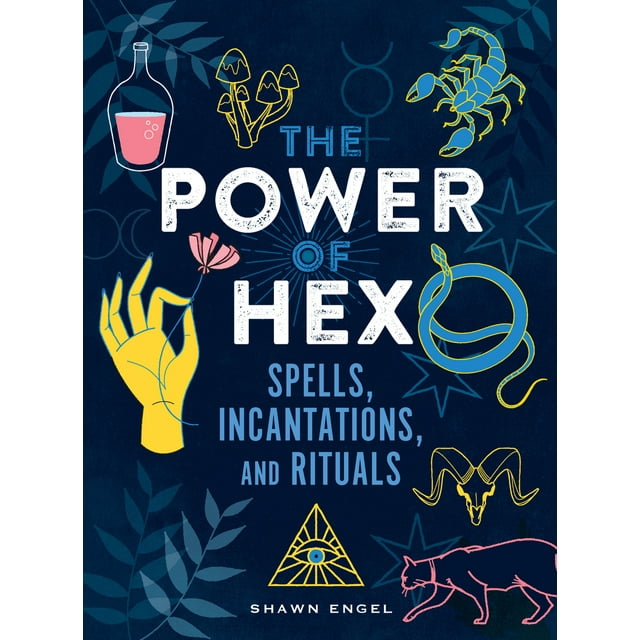 The Power of Hex : Spells, Incantations, and Rituals (Hardcover ...