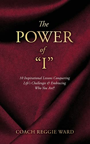 Pre-Owned The Power of "I": 10 Inspirational Lessons Conquering Life's ...