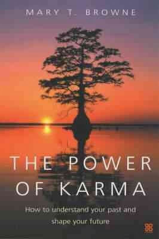The Power of Karma : How to Understand Your Past and Shape Your Future ...