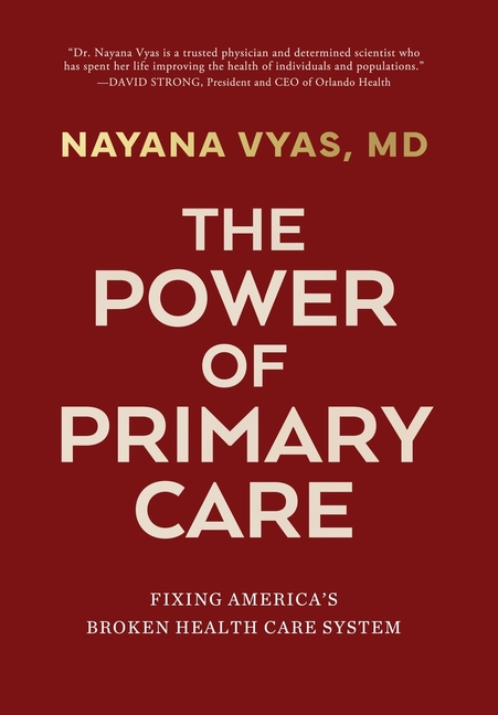 The Power of Primary Care: Fixing America's Broken Health Care System ...