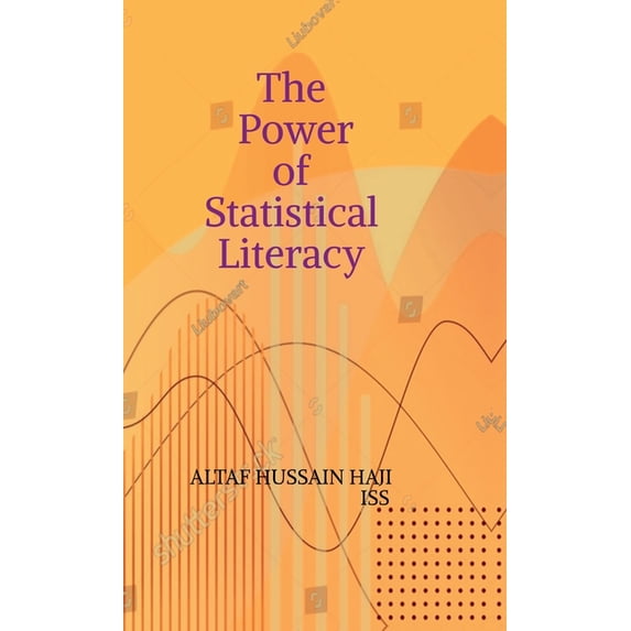 The Power of Statistical Literacy: Making Sense of Data in Everyday ...