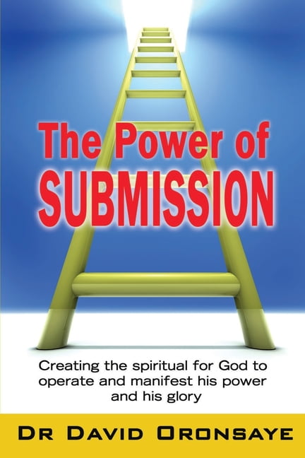 The Power of Submission (Paperback) - Walmart.com