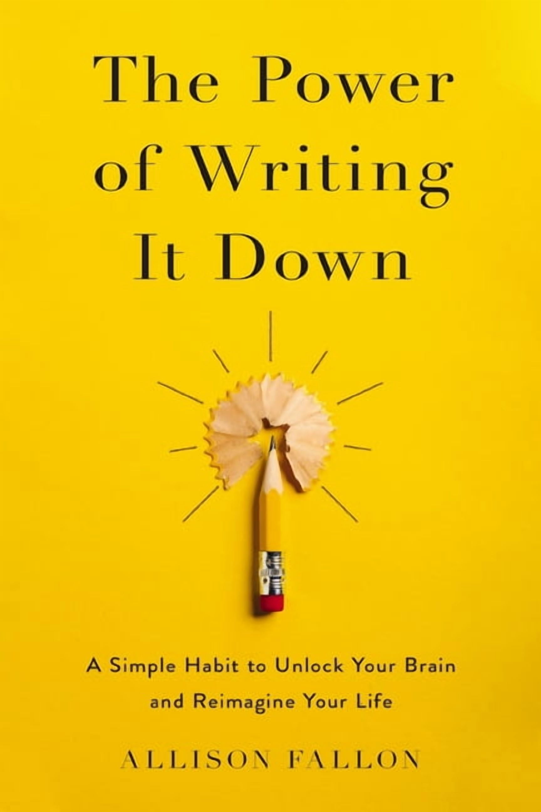 The Power of Writing It Down: A Simple Habit to Unlock Your Brain and ...