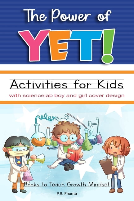 The Power of Yet! Activities for Kids with Sciencelab Boy and Girl ...
