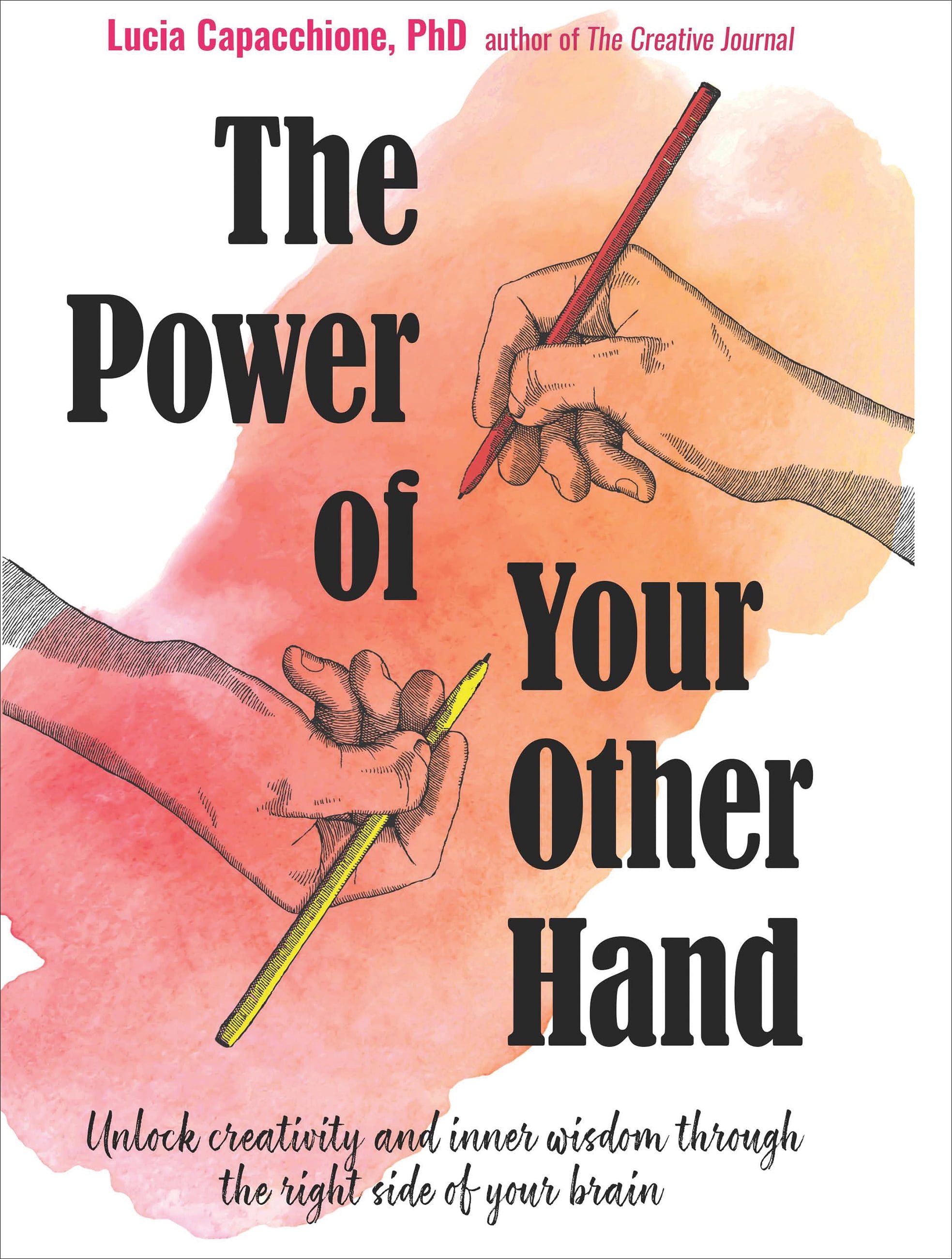 The Power of Your Other Hand : Unlock Creativity and Inner Wisdom ...
