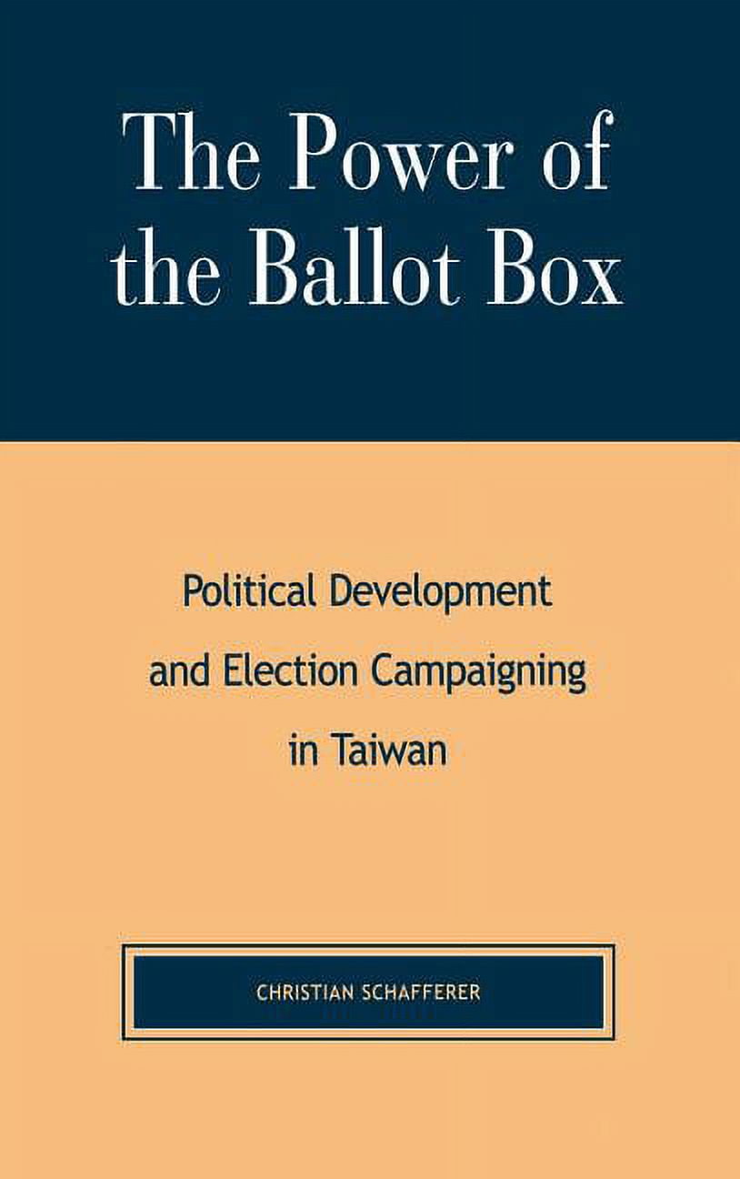The Power of the Ballot Box: Political Development and Election ...