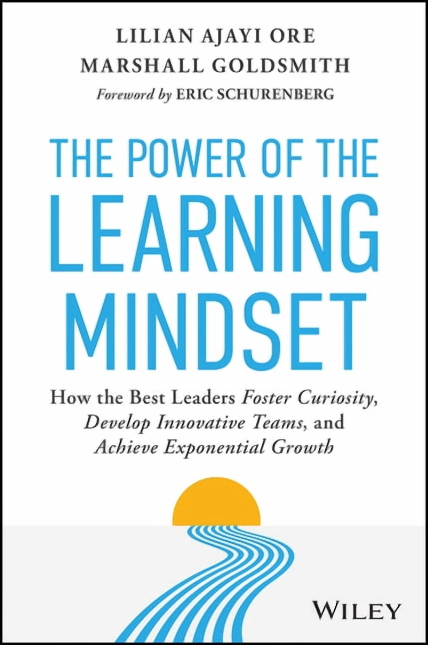 The Power of the Learning Mindset: How the Best Leaders Foster ...