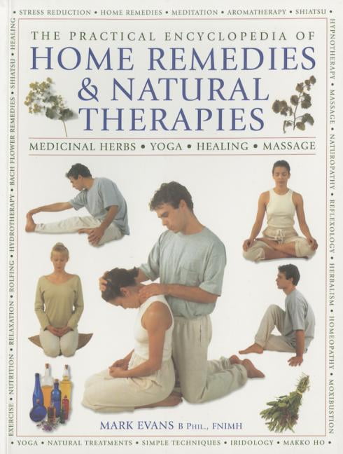 The Practical Encyclopedia of Home Remedies & Natural Therapies ...