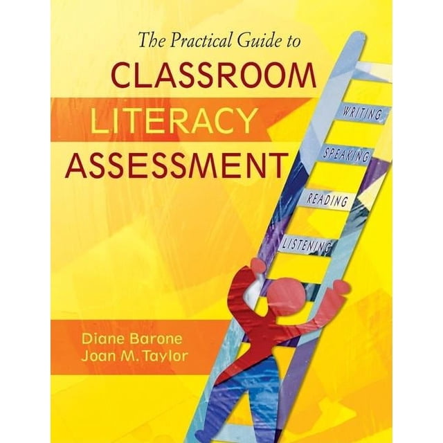 The Practical Guide to Classroom Literacy Assessment, (Paperback ...