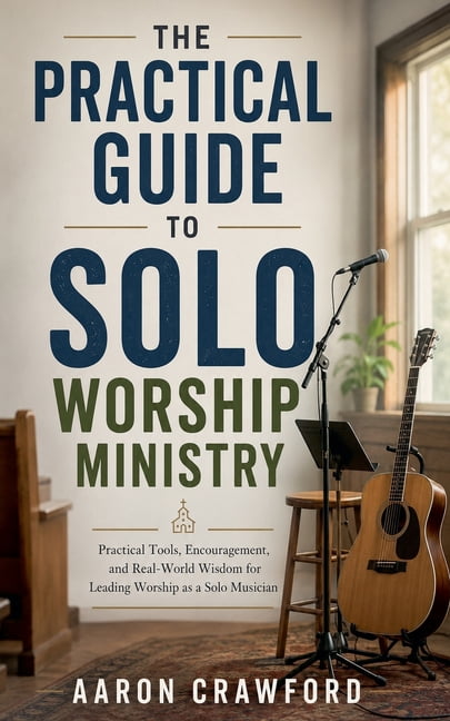 The Practical Guide to Solo Worship Ministry, (Paperback) - Walmart.com