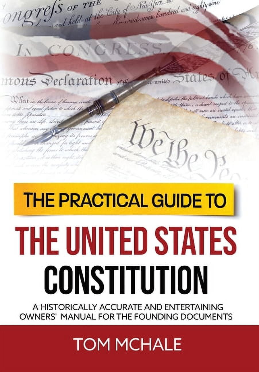 Practical Guides The Practical Guide to the United States Constitution ...