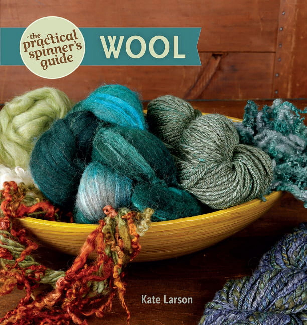 The Practical Spinner's Guide - Wool (Paperback) - Walmart.com