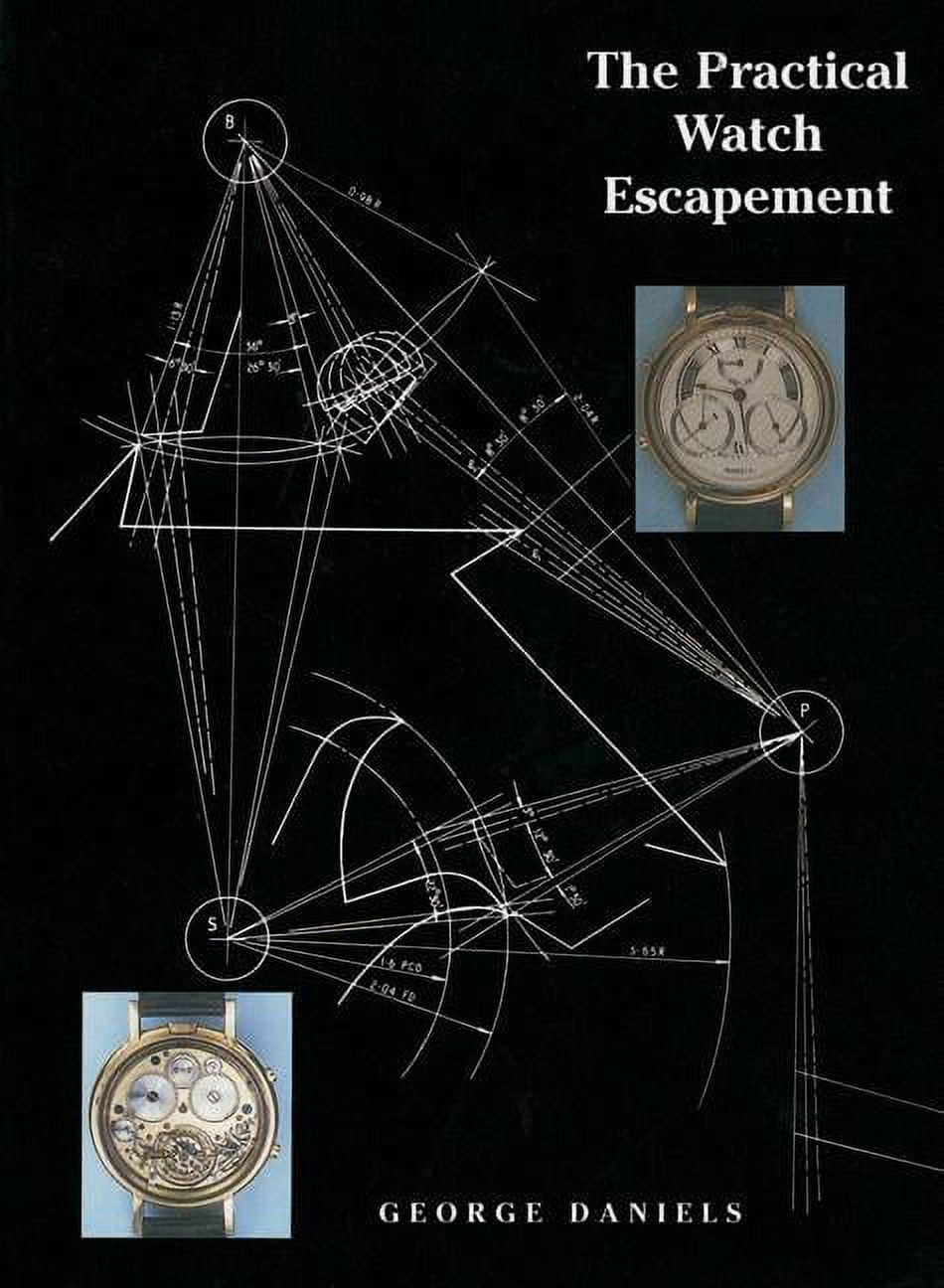 The Practical Watch Escapement (Hardcover) - Walmart.com
