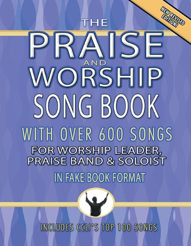 Pre-Owned The Praise and Worship Song Book: With Over 600 Songs for ...