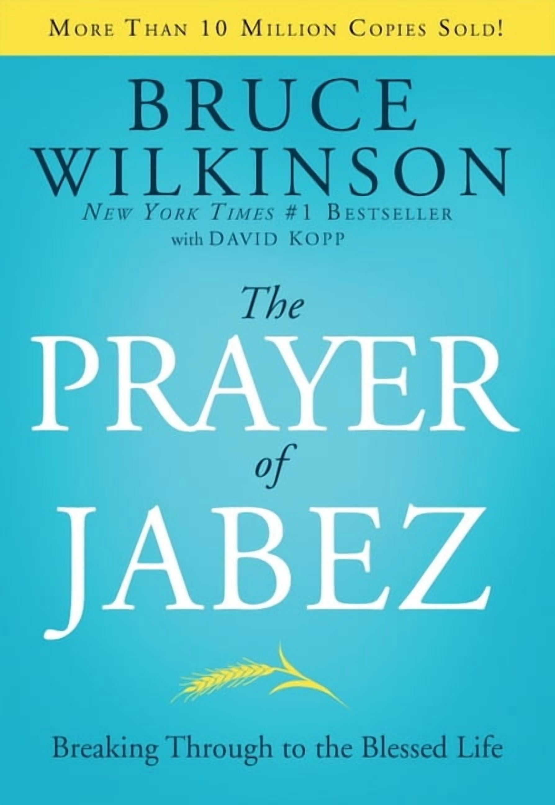 Dr Bruce Wilkinson, Hardcover, The Prayer of Jabez: Breaking Through to ...