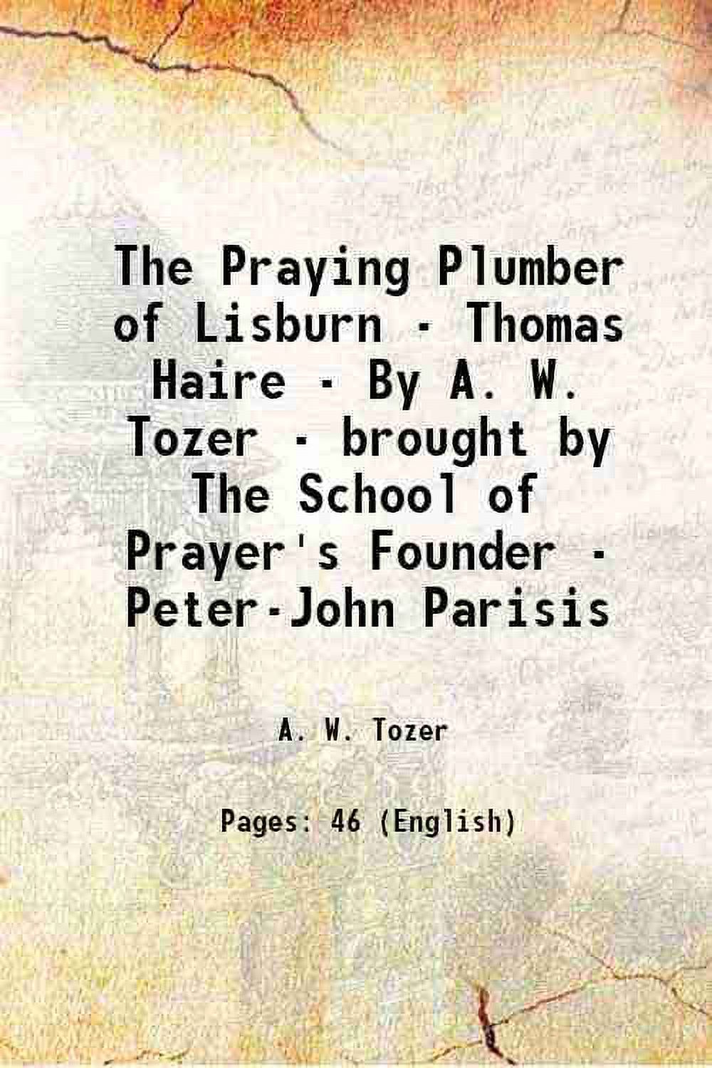 The Praying Plumber of Lisburn A sketch of god's dealings with Thomas ...