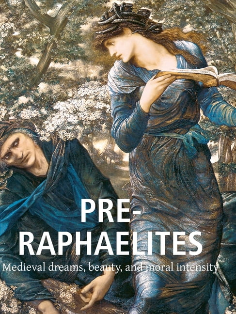 The Pre-Raphaelites: Medieval dreams, beauty, and moral intensity ...