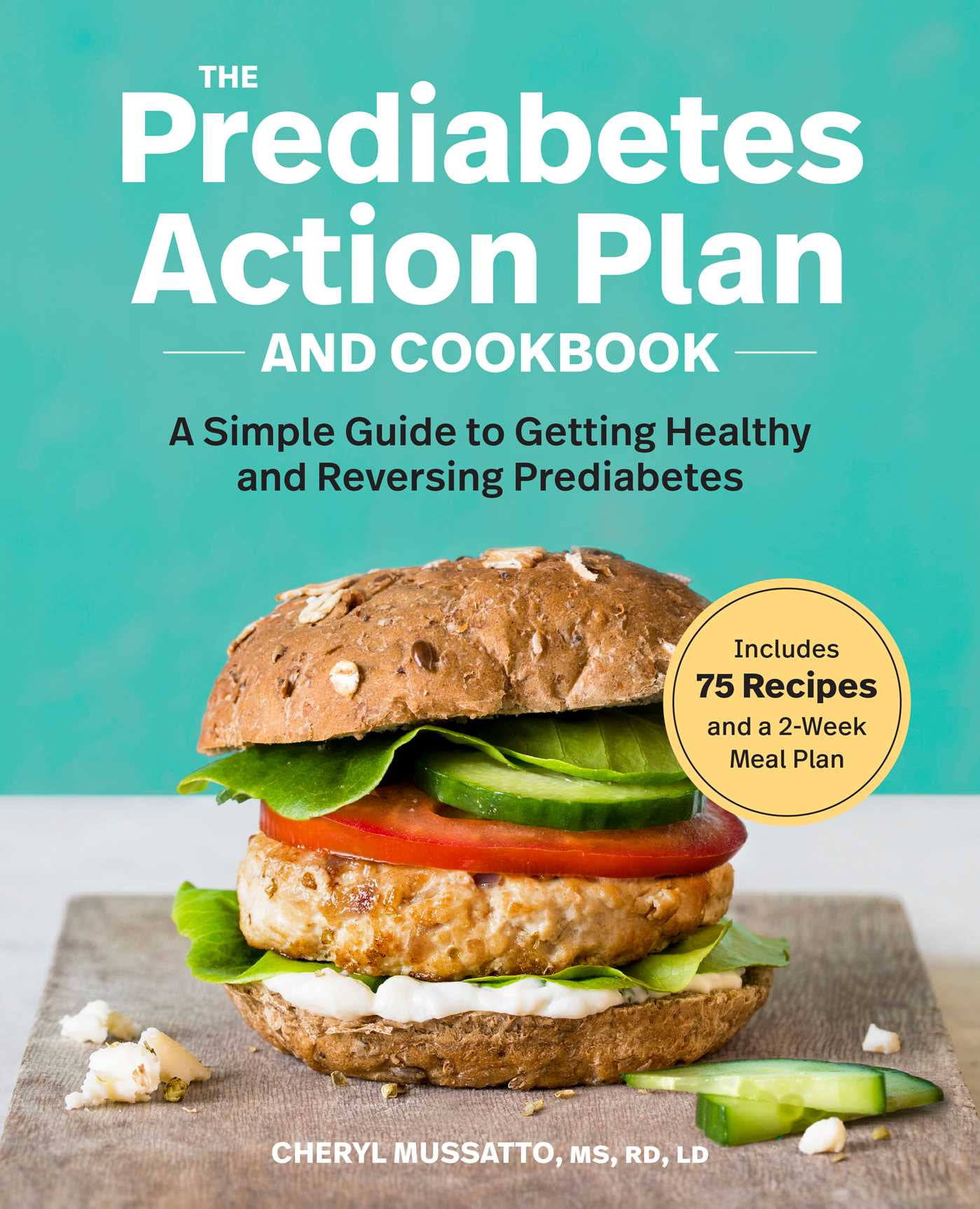 The Prediabetes Action Plan and Cookbook : A Simple Guide to Getting ...
